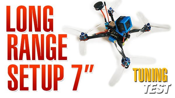 Long Range 7" tuning test 🚁📊🎮 - fpv drone | Drones FPV